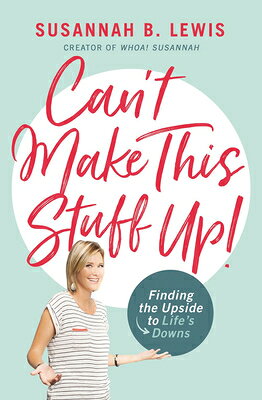 CANT MAKE THIS STUFF UP Susannah B. Lewis THOMAS NELSON PUB2019 Paperback English ISBN：9781400208012 洋書 Social Science（社...