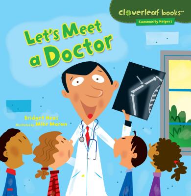 LETS MEET A DR Cloverleaf Books (TM) ーー Community Helpers Bridget Heos Mike Moran MILLBROOK PR2013 Paperback English ISB...