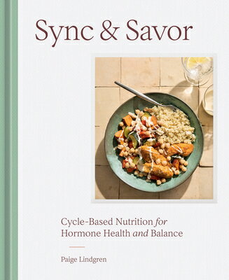 SYNC & SAVOR Paige Lindgren TEN SPEED PR2026 Hardcover English ISBN：9780593838013 洋書 Family life & Comics（生活＆コミック） Cooking