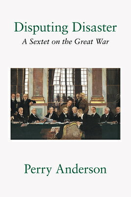 DISPUTING DISASTER Perry Anderson VERSO2026 Paperback English ISBN：9781804298015 洋書 Social Science（社会科学） History