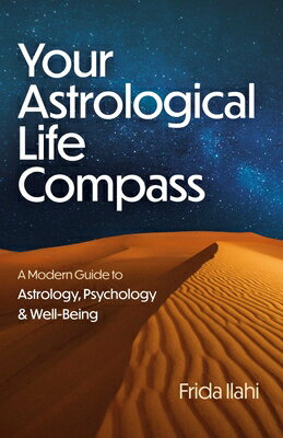 YOUR ASTROLOGICAL LIFE COMPASS Frida Ilahi MANTRA BOOKS2026 Paperback English ISBN：9781803418018 洋書 Social Science（社会科学）...