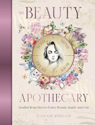 BEAUTY APOTHECARY Sacred Apothecary Lorriane Anderson ROCKPOOL PUB2026 Hardcover English ISBN：9781923208018 洋書 Business ...