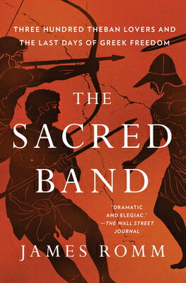 SACRED BAND James Romm SCRIBNER BOOKS CO2022 Paperback English ISBN：9781501198021 洋書 Social Science（社会科学） History