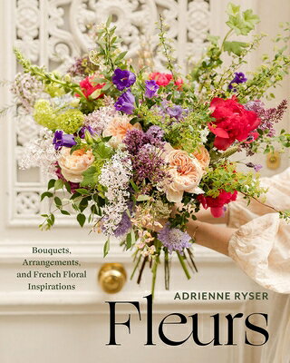 FLEURS Adrienne Ryser UNION SQUARE & CO2026 Hardcover English ISBN：9781454958024 洋書 Art & Entertainment（芸術＆エンターテインメント） C...