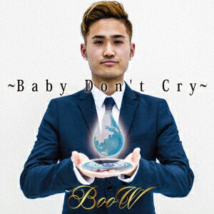BooWベイビー ドント クライ ボウ 発売日：2017年08月02日 予約締切日：2017年07月29日 BABY DON`T CRY JAN：4525118068026 BOOWー1703 Attractive SoundS ダイキサウ...