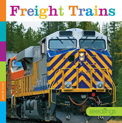 FREIGHT TRAINS Seedlings Quinn M. Arnold CREATIVE ED & PAPERBACKS2020 Paperback English ISBN：9781628328028 洋書 Books for ...