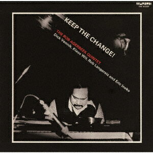 ロブ・アフルベーク・クインテットキープ ザ チェンジ ロブアフルベーククインテット アフルベーク ロブ ビト クラース 発売日：2021年07月28日 KEEP THE CHANGE JAN：4526180568032 CDSOLー4695...