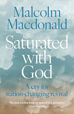 SATURATED W/GOD Malcolm MacDonald SPCK PUB2023 Paperback English ISBN：9780281088034 洋書 Social Science（社会科学） Religion