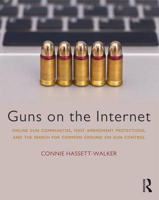 GUNS ON THE INTERNET Connie HassettーWalker ROUTLEDGE2018 Paperback English ISBN：9781138598034 洋書 Social Science（社会科学） So...