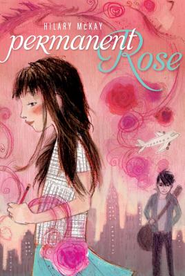 PERMANENT ROSE R/E Hilary McKay ALADDIN2006 Paperback Reprint English ISBN：9781416928041 洋書 Books for kids（児童書） Juvenile...