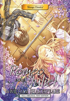 MANGA CLASSICS ROMEO & JULIET Manga Classics: Paperback William Shakespeare Julien Choy Crystal S. Chan MANGA CLASSICS20...
