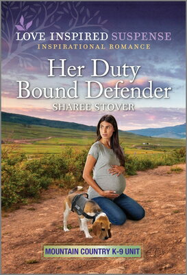 HER DUTY BOUND DEFENDER ORIGIN Mountain Country Kー9 Unit Sharee Stover HARLEQUIN SALES CORP2024 Mass　Market　Paperbound O...