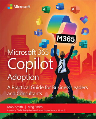 MS 365 COPILOT ADOPTION Business Skills Mark Smith Megan Smith MICROSOFT PR2025 Paperback English ISBN：9780135468043 洋書 ...