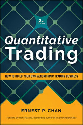 QUANTITATIVE TRADING 2/E Wiley Trading Ernest P. Chan Rishi K. Narang WILEY2026 Paperback English ISBN：9781394378043 洋書 ...