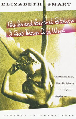 BY GRAND CENTRAL STATION I SAT Elizabeth Smart VINTAGE1992 Paperback English ISBN：9780679738046 洋書 Fiction & Literature（...