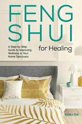 FENG SHUI FOR HEALING Rodika Tchi ROCKRIDGE PR2019 Paperback English ISBN：9781641528047 洋書 Social Science（社会科学） Body, Mi...
