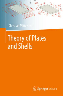THEORY OF PLATES & SHELLS 2023 Christian Mittelstedt SPRINGER VIEWEG2023 Hardcover 2023 English ISBN：9783662668047 洋書 Co...