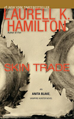 SKIN TRADE Anita Blake, Vampire Hunter Laurell K. Hamilton BERKLEY BOOKS2010 Mass　Market　Paperbound English ISBN：9780515...