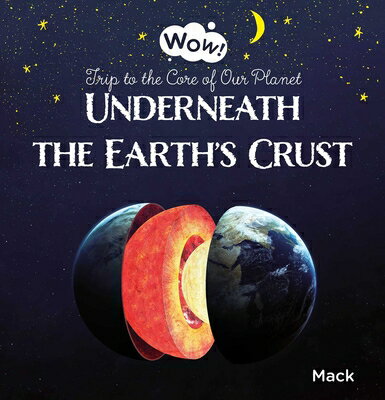 UNDERNEATH THE EARTHS CRUST TR Wow! Mack Van Gageldonk Mack Van Gageldonk CLAVIS PUB2022 Hardcover English ISBN：97816053...