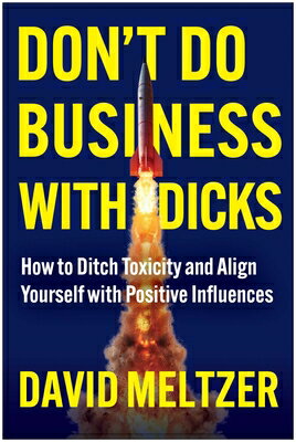 DONT DO BUSINESS W/DICKS David Meltzer MATT HOLT2026 Hardcover English ISBN：9781637748053 洋書 Business & SelfーCulture（ビジネ...