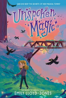 UNSPOKEN MAGIC Emily LloydーJones GREENWILLOW2024 Paperback English ISBN：9780063058057 洋書 Books for kids（児童書） Juvenile Fi...