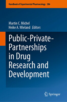 PUBLICーPRIVATEーPARTNERSHIPS IN Handbook of Experimental Pharmacology Martin C. Michel Heike A. Wieland SPRINGER NATURE20...