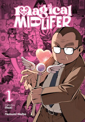 MAGICAL MIDLIFER VOL 1 Magical Midlifer Maki Nemumi Haiba Brandon Bovia YEN PR2025 Paperback English ISBN：9798855408058 ...