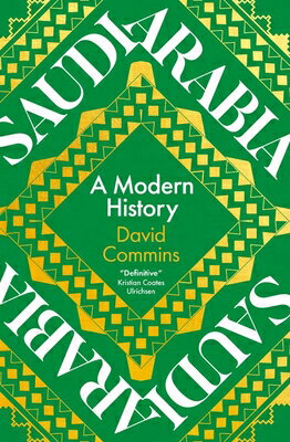 SAUDI ARABIA David Commins YALE UNIV PR2025 Hardcover English ISBN：9780300258059 洋書 Social Science（社会科学） History