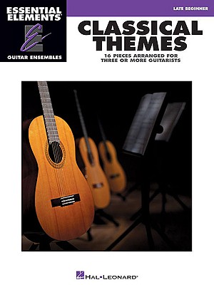 CLASSICAL THEMES ー 16 PIECES A Essential Elements: Guitar Ensembles Hal Leonard Corp HAL LEONARD PUB CO2009 Paperback En...