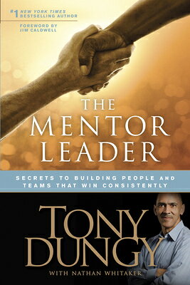 MENTOR LEADER Tony Dungy Nathan Whitaker Jim Caldwell TYNDALE HOUSE PUBL2011 Paperback English ISBN：9781414338064 洋書 Soc...