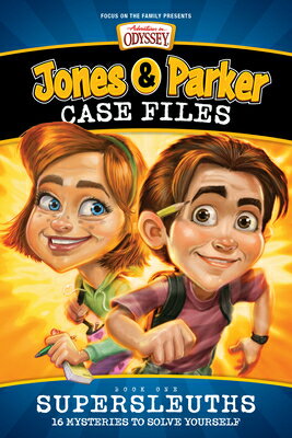 JONES & PARKER CASE FILES SUPE Adventures in Odyssey Books Christopher P. N. Maselli Bob Hoose FOCUS ON THE FAMILY2015 P...