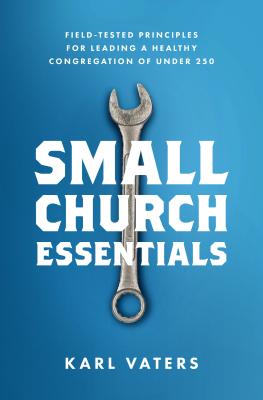 SMALL CHURCH ESSENTIALS Karl Vaters MOODY PUBL2018 Paperback English ISBN：9780802418067 洋書 Social Science（社会科学） Religion