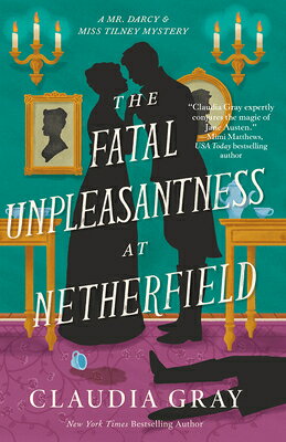 FATAL UNPLEASANTNESS AT NETHER Mr. Darcy & Miss Tilney Mystery Claudia Gray VINTAGE2026 Paperback English ISBN：979821700...