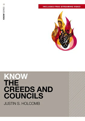 KNOW THE CREEDS & COUNCILS (IN Know Justin S. Holcomb ZONDERVAN2025 Paperback English ISBN：9780310178071 洋書 Social Scien...