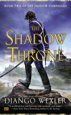 SHADOW THRONE Shadow Campaigns Django Wexler ROC BOOKS2015 Mass　Market　Paperbound English ISBN：9780451418074 洋書 Fiction ...