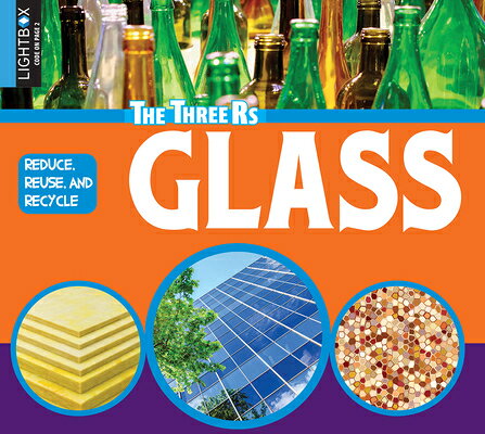 REDUCE REUSE RECYCLE GLASS The Three RS Ruth Daly LIGHTBOX LEARNING2018 Library　Binding English ISBN：9781510538078 洋書 Bo...