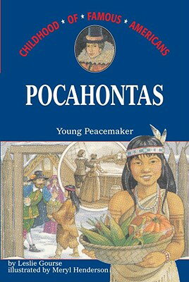 COFA POCAHONTAS Childhood of Famous Americans (Paperback) Leslie Gourse Meryl Henderson ALADDIN1996 Paperback English IS...
