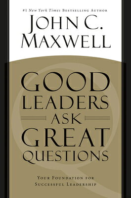 GOOD LEADERS ASK GRT QUES John C. Maxwell CTR STREET2016 Paperback English ISBN：9781455548095 洋書 Business & SelfーCulture...
