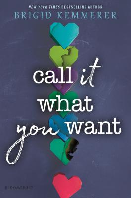 CALL IT WHAT YOU WANT Brigid Kemmerer BLOOMSBURY2019 Hardcover English ISBN：9781681198095 洋書 NonーClassifiable（その他）