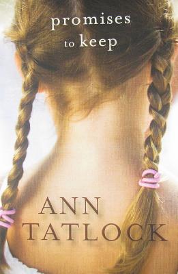 PROMISES TO KEEP Ann Tatlock BETHANY HOUSE PUBL2011 Paperback English ISBN：9780764208096 洋書 Fiction & Literature（小説＆文芸） ...