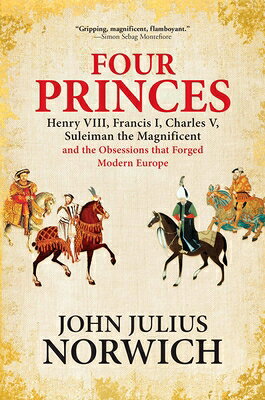 4 PRINCES John Julius Norwich GROVE/ATLANTIC INC2018 Paperback English ISBN：9780802128096 洋書 Social Science（社会科学） History