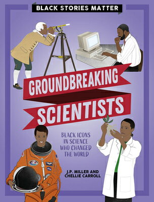 SPAーCIENTIFICOS PIONEROS (GROU Black Stories Matter J. P. Miller Chellie Carroll CRABTREE PUB2023 Library　Binding Spanis...