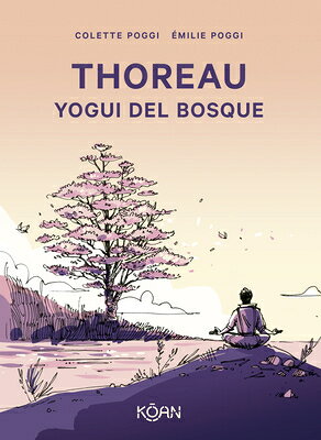 SPAーTHOREAU YOGUI DEL BOSQUE Colette Poggi Emile Poggi KOAN2025 Paperback Spanish ISBN：9788410358096 洋書 Fiction & Litera...