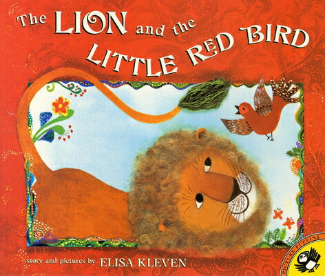 LION & THE LITTLE RED BIRD Elisa Kleven Elisa Kleven PUFFIN BOOKS1996 Paperback English ISBN：9780140558098 洋書 Books for ...