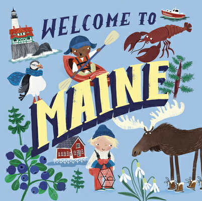 WELCOME TO MAINE (WELCOME TO) Welcome to Asa Gilland DOUBLEDAY & CO2021 Hardcover English ISBN：9780593308103 洋書 Social S...