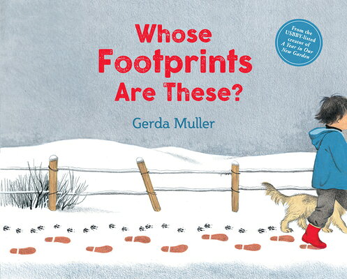 WHOSE FOOTPRINTS ARE THESE Gerda Muller FLORIS BOOKS2022 Hardcover English ISBN：9781782508106 洋書 Books for kids（児童書） Juv...