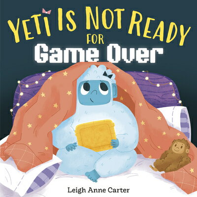 YETI IS NOT READY FOR GAME OVE Yeti Is Not Ready Leigh Anne Carter RANDOM HOUSE2026 Hardcover English ISBN：9780593808108...