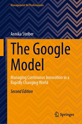 GOOGLE MODEL SECOND 2024/E 2/E Management for Professionals Annika Steiber SPRINGER NATURE2024 Hardcover Second 2024 Eng...