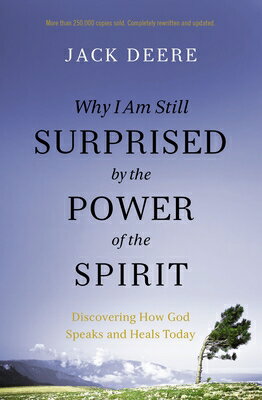 WHY I AM STILL SURPRISED BY TH Jack S. Deere ZONDERVAN2020 Paperback Revised English ISBN：9780310108115 洋書 Social Scienc...