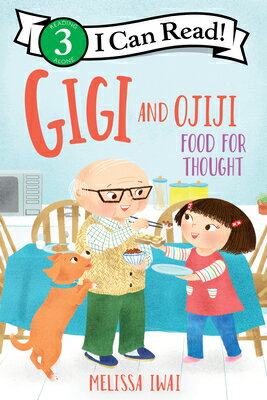 GIGI & OJIJI FOOD FOR THOUGHT I Can Read Level 3 Melissa Iwai Melissa Iwai HARPERCOLLINS2023 Hardcover English ISBN：9780...